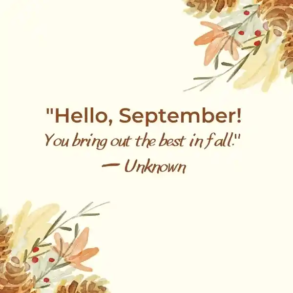 69 Inspiring Hello September Quotes 2025: Welcoming the Month with ...